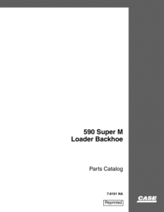 Case 590 Super M Backhoe Loader Parts Catalog