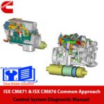 Cummins ISX CM871 & ISX CM876 Common Approach Control System Diagnostic ...