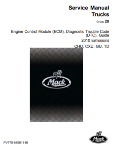 Mack Engine Control Module (ECM), Diagnostic Trouble Code (DTC), Guide ...