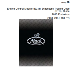 Mack Engine Control Module (ECM), Diagnostic Trouble Code (DTC), Guide ...