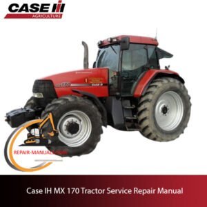 Case IH MX 170 Tractor Service Repair Manual